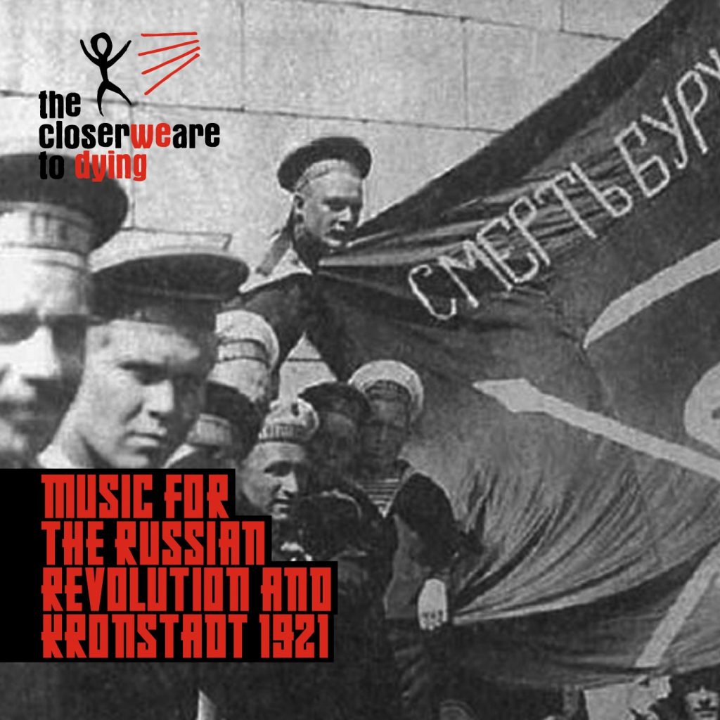 Music for the Russian Revolution and Kronstadt 1921 | Ombrelle Concrète